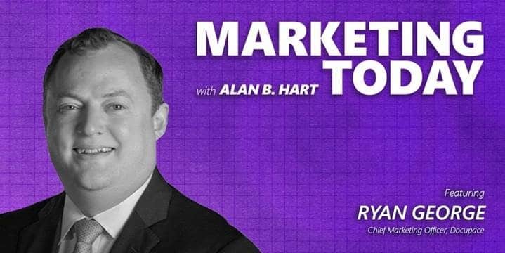 Marketing Today Podcast Hosts Docupace Ryan George | Docupace Marketing Today Podcast Hosts Docupace Ryan George | Docupace