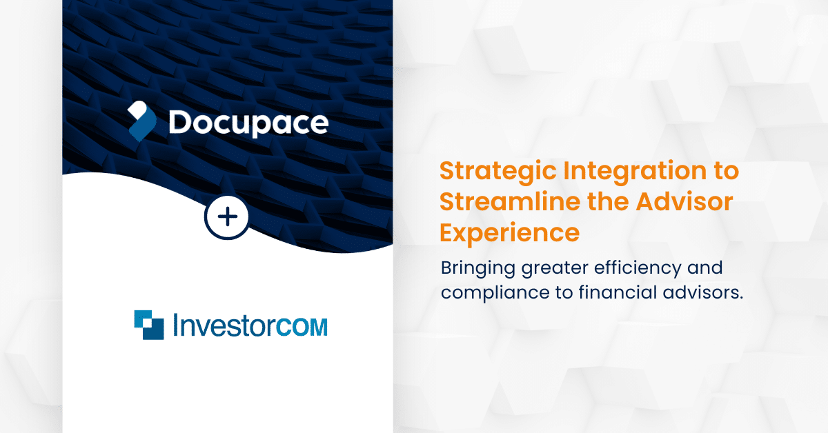 Docupace Announces Integration with InvestorCOM to Deliver Streamlined ...