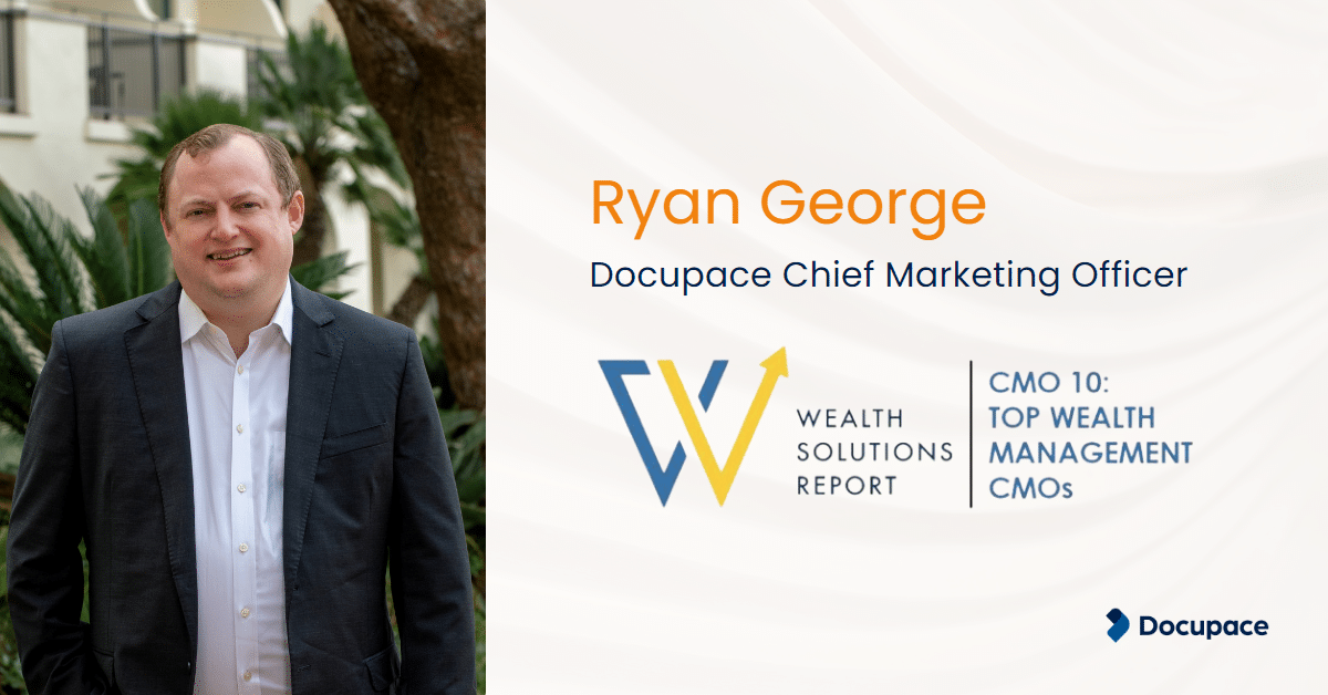 Docupace Ryan George Named Wealth Solutions Report Top Wealth ...