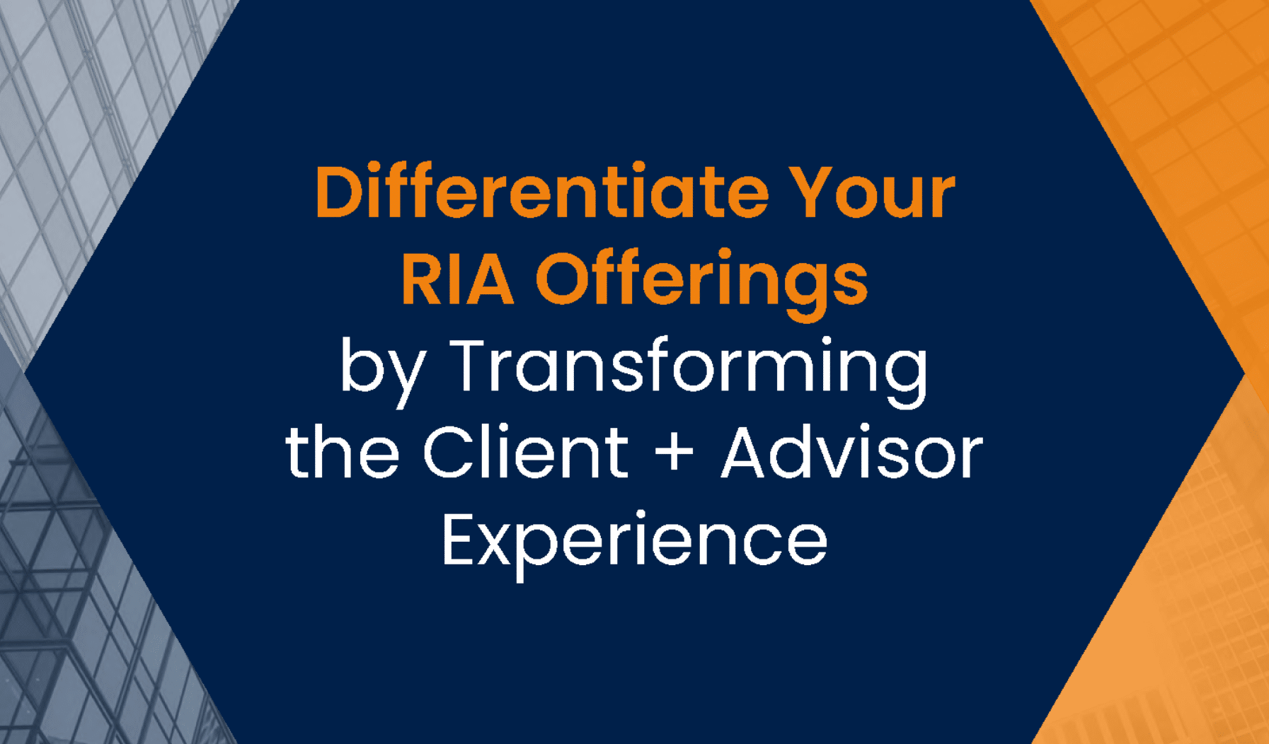 How to Differentiate Your RIA Offerings Webinar Recap | Docupace